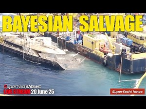 20 June 25, Bayesian Salvage Live from Sicily | The Yacht Report