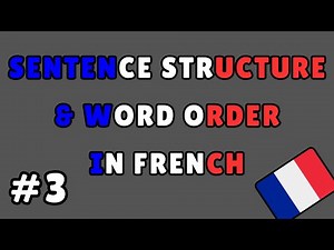 French - Sentence Structures & Word Order Explained