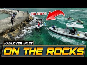 WARNING: BOAT CRASHES INTO JETTY AT HAULOVER INLET !! BOAT ZONE