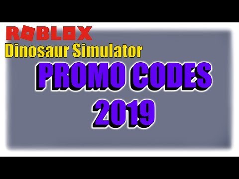 Roblox Dinosaur Simulator - All Promo Codes 2019