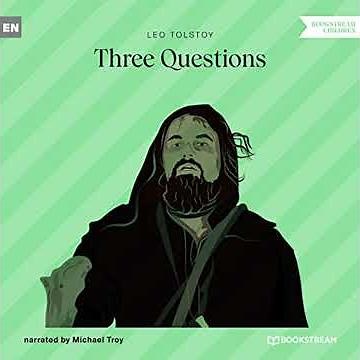 Three Questions (Unabridged) by Leo Tolstoy | Full Audiobook