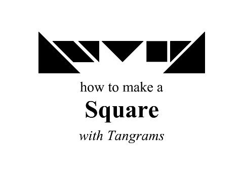 Tangrams - How to Make a Square