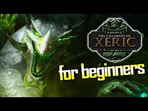 Chambers of Xeric for Beginners (Simple Guide)