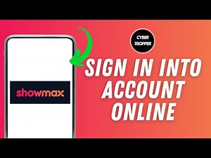 How to Login/Sign In into Showmax Account Online?