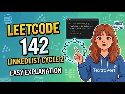 LeetCode 142: Linked List Cycle II | Easy Explanation & Solution