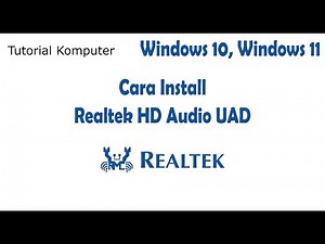 How to Download, Install UAD Version Realtek Audio HD Drivers for Windows 10 and Windows 11