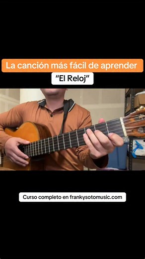 El reloj tutorial completo y rápido acordes de guitarra | Franky Soto