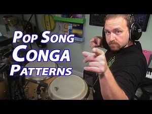 3 Conga Patterns for Pop Songs