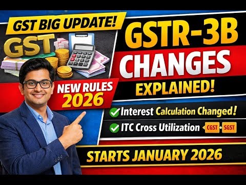 New GST Advisory 2026 | Interest Calculation & ITC Utilization Changes Explained