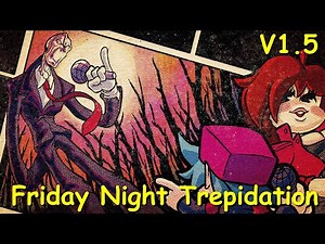 Friday Night Funkin': VS Trepidation: Update 1.5 + Secret Songs [FNF Mod/HARD]