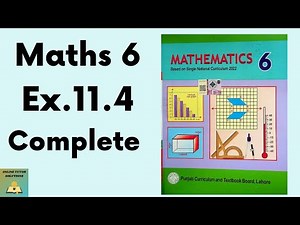 Ex 11.4 Maths 6 New Book | class 6 Math New Book Exercise 11.4 | Grade 6 Math Ex. 11.4