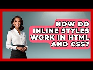 How Do Inline Styles Work In HTML And CSS? - Simple HTML Studio