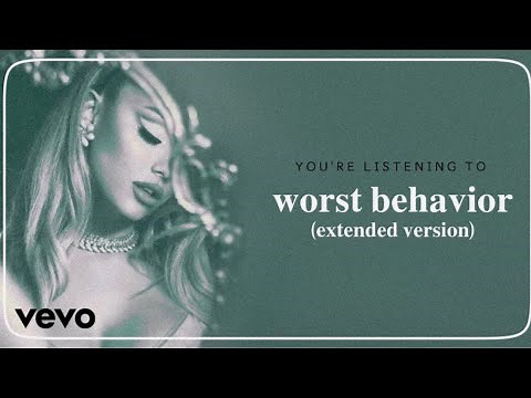Ariana Grande - worst behavior (extended version) (visualizer)