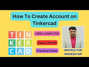 How To Create Account on Tinkercad | Tinkercad Login | Tinkercad Basic | CBSE Computer Video