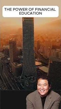 THE POWER OF FINANCIAL EDUCATION - ACCORDING Robert Kiyosaki
