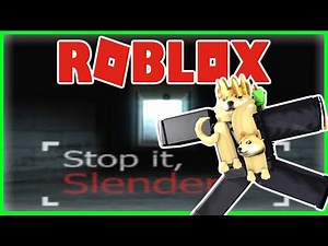 TYLER BE CREEPIN! | ROBLOX | STOP IT, SLENDER!