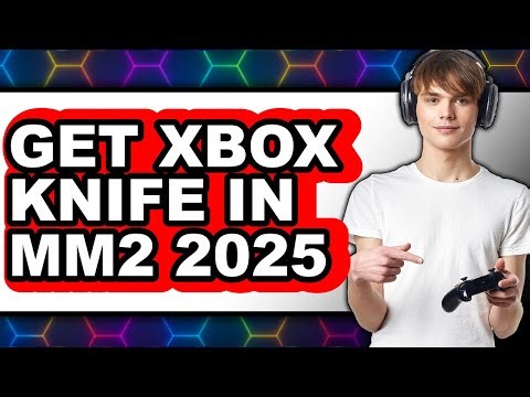 How to Get Xbox Knife in Mm2 2025 - Step by Step