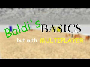 Baldi's Basics but with Multiplayer TEASER TRAILER