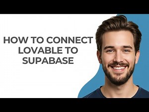 How to Connect Lovable to Supabase - GUIDE!