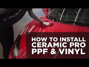 How to Install Ceramic Pro made for PPF & Vinyl Wrap