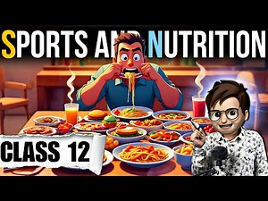 Sports and Nutrition class12 physical education / One Shot / Chapter5 / Full ( हिंदी में ) Explained