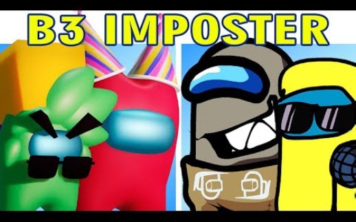 B3 IMPOSTER v1 VS Friday Night Funkin INTO THE AMONG US UNIVERSE (FNF MOD)