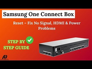Reset Samsung One Connect Box – Fix No Signal, HDMI & Power Problems
