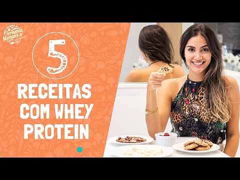 5 receitas deliciosas com Whey Protein - Nutricionista Fernanda Marques