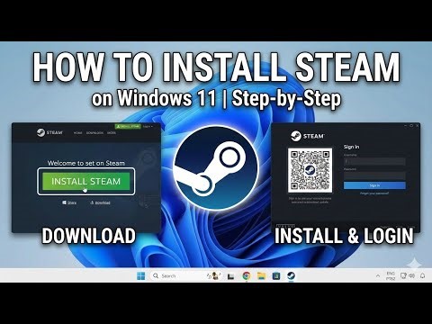 How to Download and Install Steam on Windows 11 (Step-by-Step Guide)