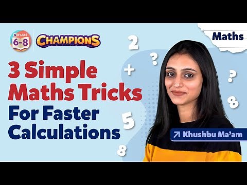 3 Simple Maths Tricks For Faster Calculations | Maths Tricks for Daily Use | BYJU'S - Class 6, 7 & 8