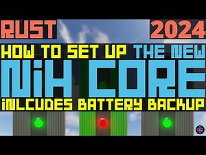 RUST Electrical | How To Set Up THE NEW NIH CORE | Includes Battery Backup | 2024