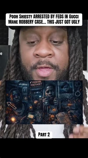 Pooh Shiesty ARRESTED BY FEDS IN Gucci Mane ROBBERY CASE… THIS JUST GOT UGLY #fyp #talk #new #viraltiktok #show