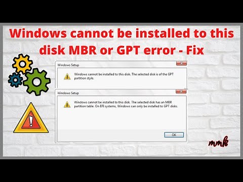 Windows cannot be installed to this disk MBR or GPT error - Fix