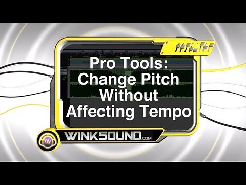 Pro Tools: Change Pitch without Affecting Tempo | WinkSound