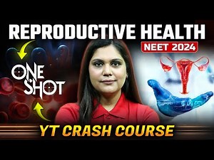 Reproductive Health Class 12 One Shot | NCERT Highlights | NEET 2024 | Garima Goel