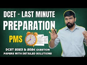 DCET – Last Minute PMS Preparation | 2023 & 2024 Question Papers Solved