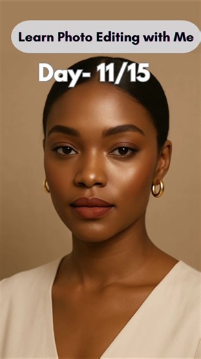 Day 11/15 of Learning Photo Editing with Me ✨