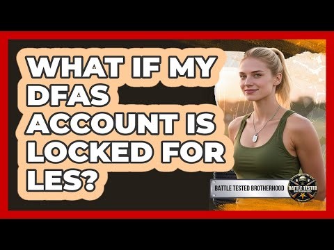 What If My DFAS Account Is Locked For LES?