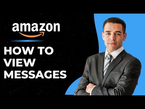 How to See Messages on Amazon
