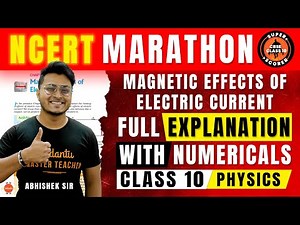 NCERT PHYSICS MARATHON - Magnetic Effects of Electric Current Class 10 One Shot With Numericals#Cbse