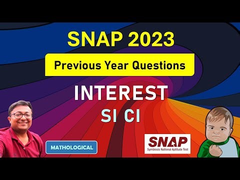 SNAP 2023 Prep Booster || Interest - Simple Interest & Compound Interest || SNAP PYQs