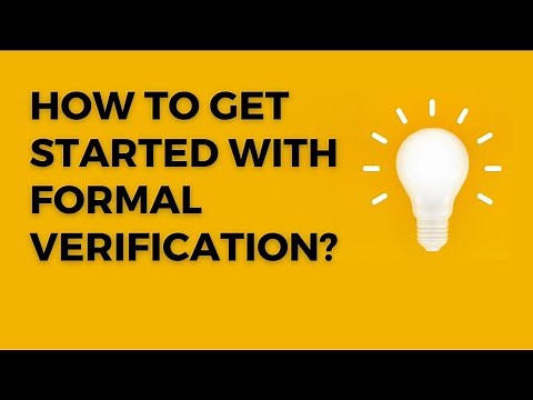 Beginner’s Guide to Formal Verification