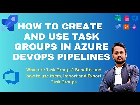 What is a task group in Azure DevOps? | How to create Task Groups and Integrate with CI/CD pipelines