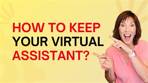 How To Keep Your Virtual Assistant?