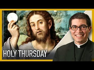Holy Thursday Unveiled: How to Experience Jesus in a Deeper Way This Triduum