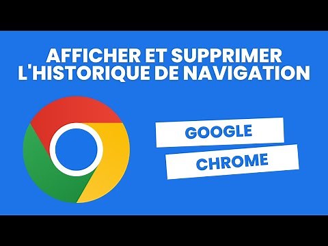 Afficher & Supprimer l'historique de navigation - Tuto Google Chrome