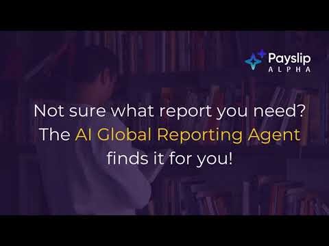 Payslip's Global Reporting Agent - Smarter Payroll Reporting