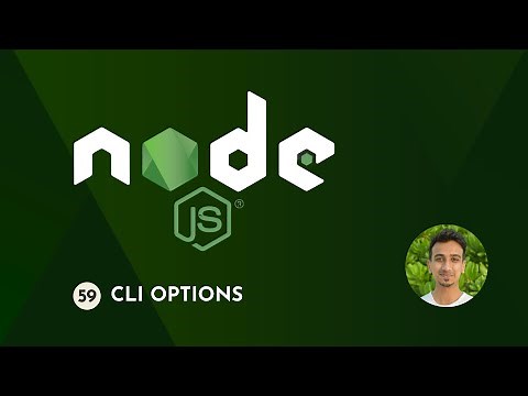 Node.js Tutorials - 59 - CLI Options