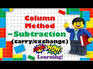 Column Method Subtraction - with carrying/exchange - Maths - Grade 3 - Cambridge