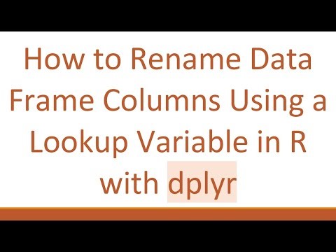 How to Rename Data Frame Columns Using a Lookup Variable in R with dplyr